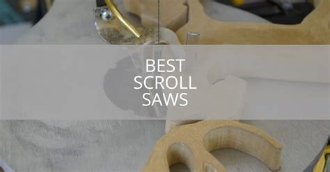 7 Best Scroll Saws 2025 Reviews Sebring Design Build