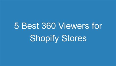 Best Viewers For Shopify Stores