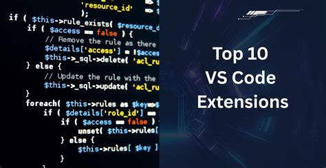 Top 10 Vs Code Extensions That Will Skyrocket Your Productivity In 2025