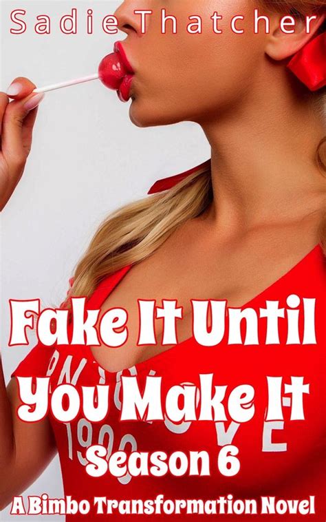 Fake It Until You Make It Fake It Until You Make It Season 6 A Bimbo