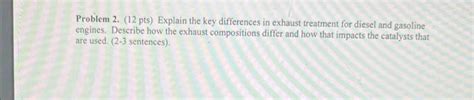 Solved Problem 2 12 Pts Explain The Key Differences In