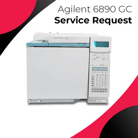 Agilent 6890 Gc Service Request Gentech Scientific
