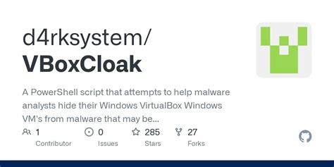 Github D4rksystem Vboxcloak A Powershell Script That Attempts To Help Malware Analysts Hide