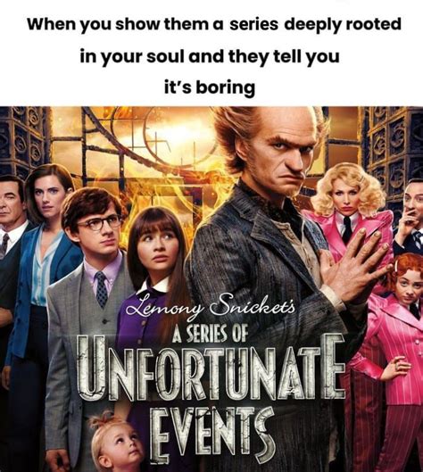 A Series Of Unfortunate Events A Series Of Unfortunate Events A