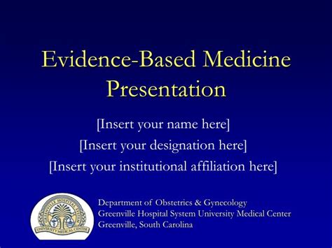 Ppt Evidence Based Medicine Presentation Powerpoint Presentation