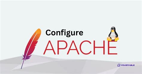 Comment configurer Apache sur un serveur Linux ? [Guide étape par étape]