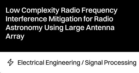 Low Complexity Radio Frequency Interference Mitigation For Radio Astronomy Using Large Antenna Array