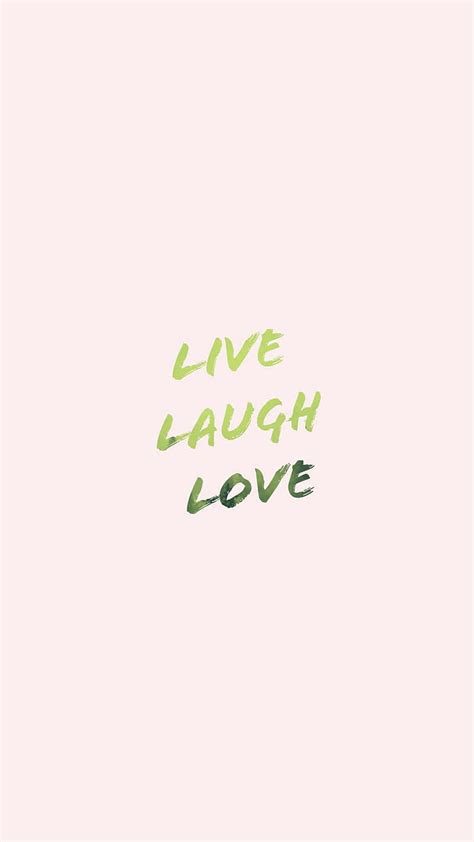 100 Live Laugh Love Wallpapers