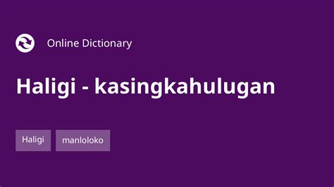 Haligi Kasingkahulugan Pagbigkas Kahulugan Halimbawa Opentran