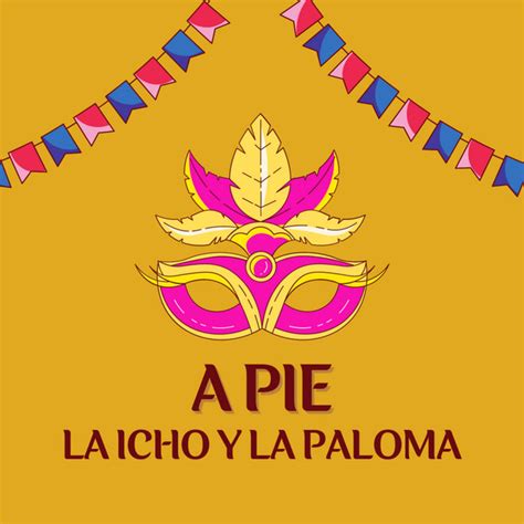 A Pie Single By La Icho Spotify