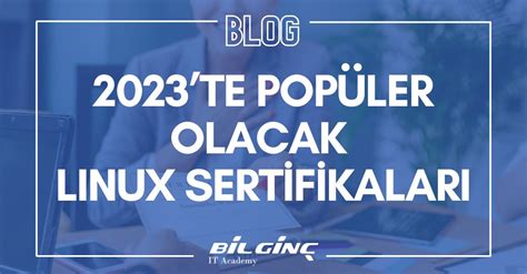 yeni blog yazımızda 2023 te popülerliğini arttıracak linux