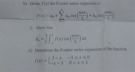 Solved B ﻿given F X ﻿the Fourier Series Expansion