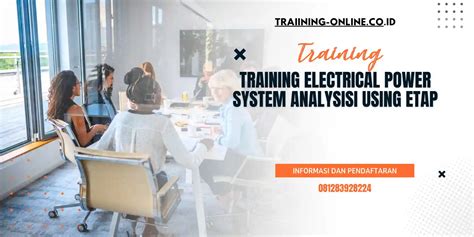 Training Electrical Power Analysis Using Etap Informasi Training