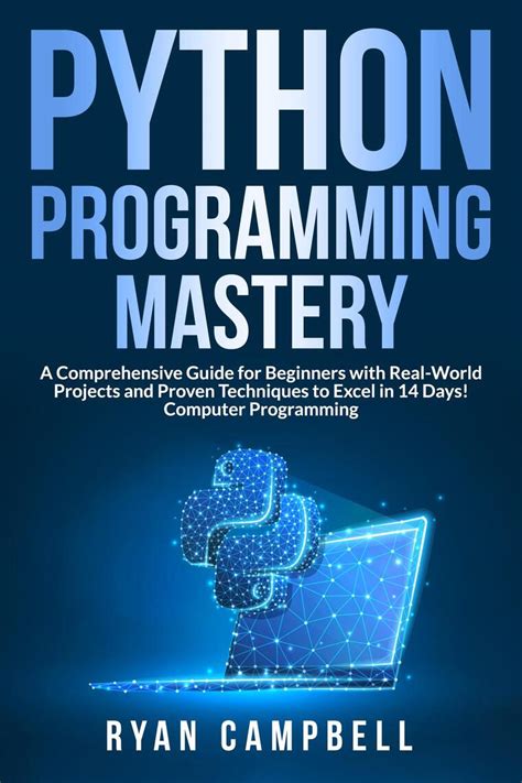 Python Programming Mastery By Ryan Campbell Ebook Read Free For 30 Days