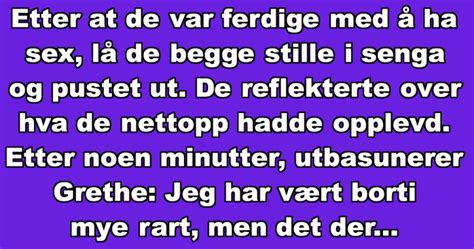 Grethe Og Svein Skal Ha Sex For Første Gang Da Sier Grethe 3 Ord Som