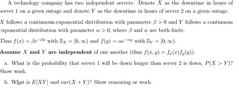 Solved A Technology Company Has Two Independent Servers