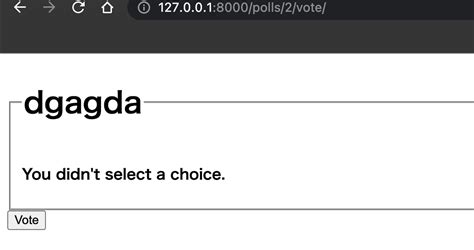 Django チュートリアル You Didnt Select A Choice · Issue 3223 · Yumainaura
