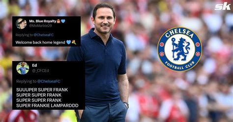 Welcome Back Home Legend Chelsea Fans React As Former Superstar