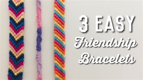 3 Easy Beginners Friendship Bracelets Twisted Striped And Chevron