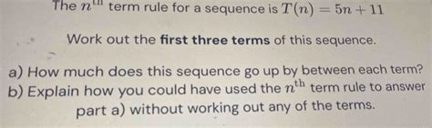 solved the n th term rule for a sequence is t n 5n 11 work out the