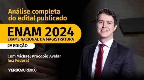 Análise completa do edital ENAM 2024 Michael Procopio Juiz