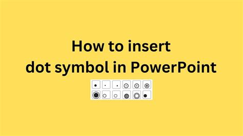 How To Insert Dot Symbol In Powerpoint Youtube