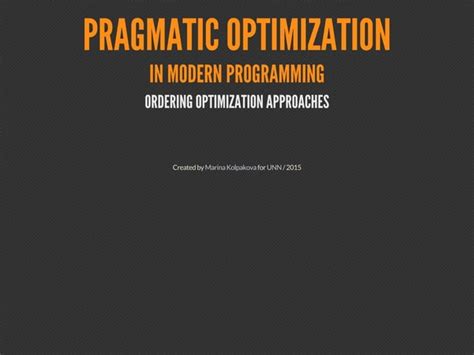 Pragmatic Optimization In Modern Programming Ordering Optimization
