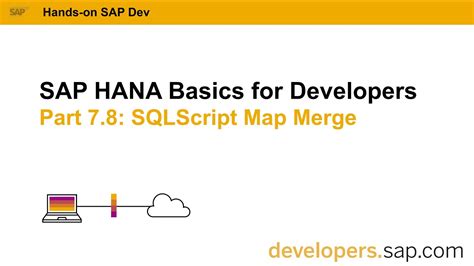 sap hana basics for developers part 7 8 sqlscript map merge youtube