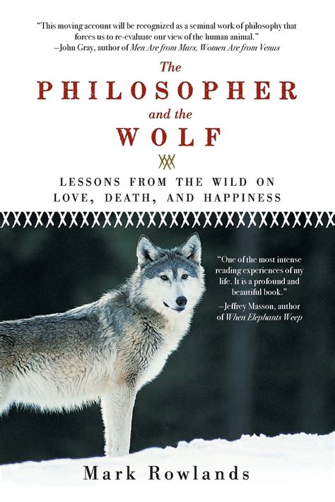 The Philosopher And The Wolf Rowlands Mark 9781605981338