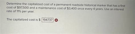Solved Determine The Capitalized Cost Of A Permanent