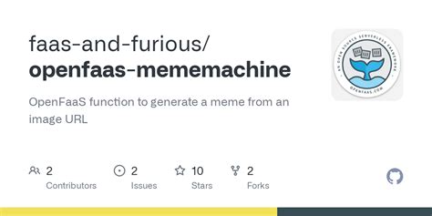 github faas and furious openfaas mememachine openfaas function to