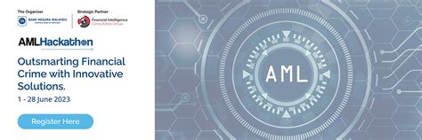 Bnm To Co Host Virtual Aml Cft Hackathon 2023 To Help Crack Down On Financial Crime Fintech