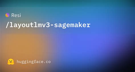 Resi Layoutlmv3 Sagemaker · Hugging Face
