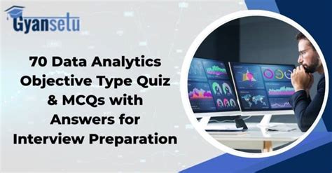70 Data Analytics Objective Type Quiz And Mcqs With Answers For Interview