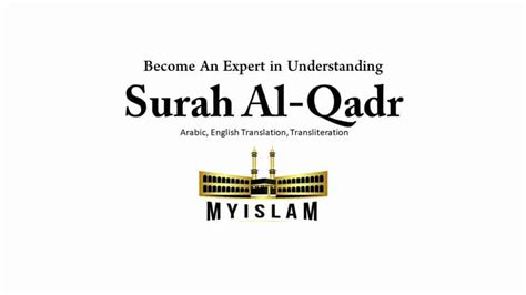 Surah Al Qadr Transliteration And Translation Easy To Read