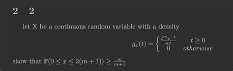 solved let x be a continuous random variable with a density