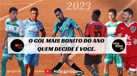 O Gol Mais Bonito Do Ano Quem Decide É VocÊ Youtube