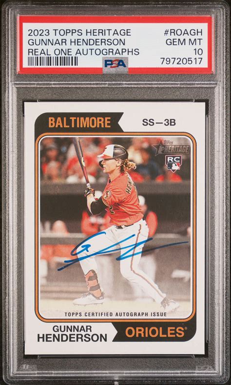 2023 Topps Heritage Real One Autographs Roagh Gunnar Henderson Psa 10