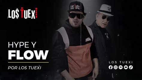 LOS TUEXI HYPE Y FLOW YouTube Music