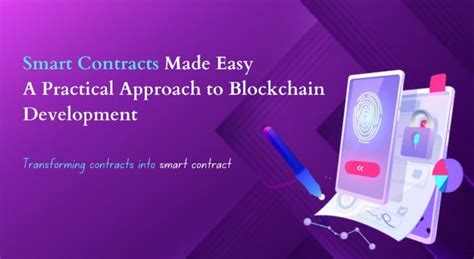 Smart Contracts Made Easy A Practical Approach To Blockchain Development