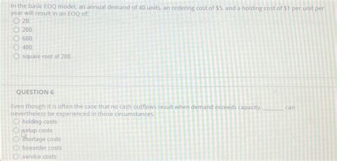 Solved In The Basic Eoq Model An Annual Demand Of 40