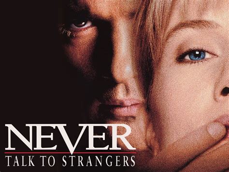Never Talk To Strangers