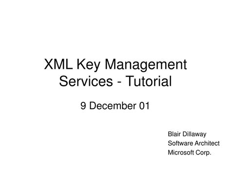 Ppt Xml Key Management Services Tutorial Powerpoint Presentation Free Download Id3835688