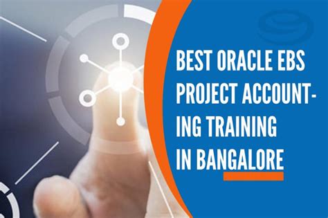 Best Oracle Ebs Project Accounting Training In Bangalore Oracle Ebs Project Accounting Course