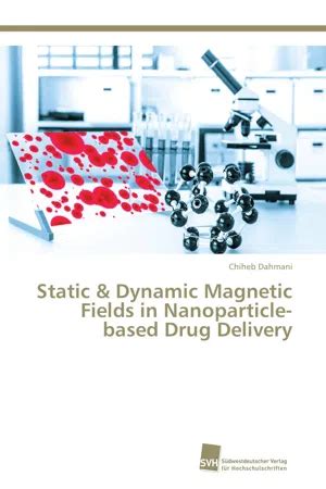 PDF Static Dynamic Magnetic Fields In Nanoparticle Based Drug
