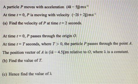 solved a particle p moves with acceleration 4i 5j ms 2 at time t 0