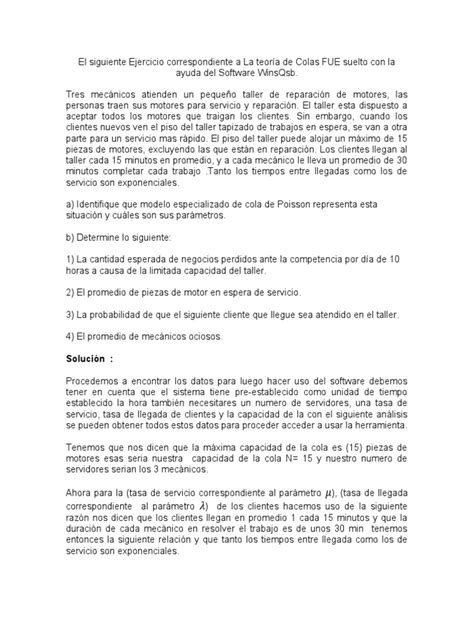 El Siguiente Ejercicio Correspondiente A La Teoria De Colas Fue Suelto