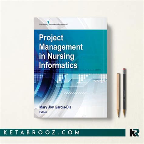 کتاب Project Management In Nursing Informatics