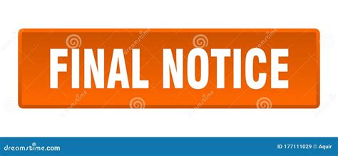 Final Notice Button Final Notice Square Isolated Push Button Stock