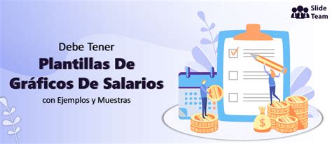 Plantillas de gráficos de salarios imprescindibles con ejemplos y muestras